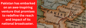 Pakistan’s Ambitious DRM Project Set to Revolutionize Broadcasting ...
