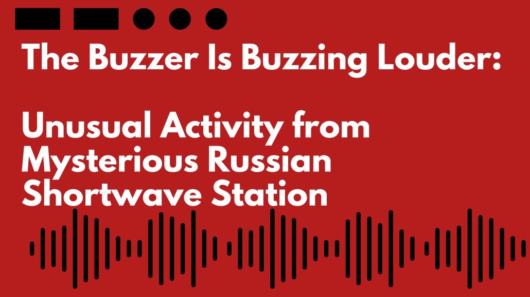 The Buzzer Is Buzzing Louder: Unusual Activity from Mysterious Russian ...